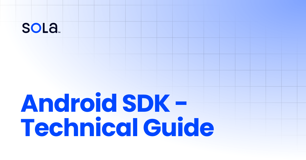 Android SDK - Technical Guide | Sola Payments Documentation
